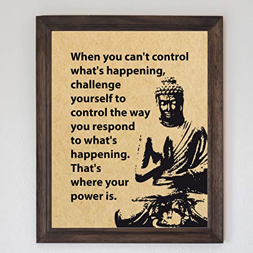 "Challenge Yourself to Control the Way You Respond" Spiritual Quotes Wall Art -8 x 10" Modern Inspirational Wall Print w/Buddha Image-Ready to Frame. Perfect Home-Studio-Office-Zen-Meditation Decor!