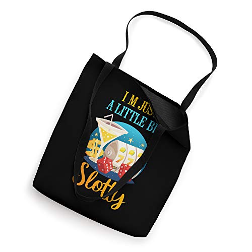 Slot Machine Casino Jackpot I'm Just A Little Bit Slotty Tote Bag