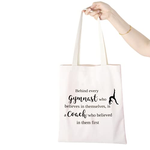 WCGXKO Gymnast Coach Gift Behind Every Gymnast Who Believes Themselves Is A Coach Who Believed In Them First (Gymnast Coach tote)