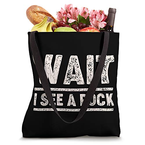 Wait I See A Rock Apparel Funny Geology Geologist Gift Tote Bag