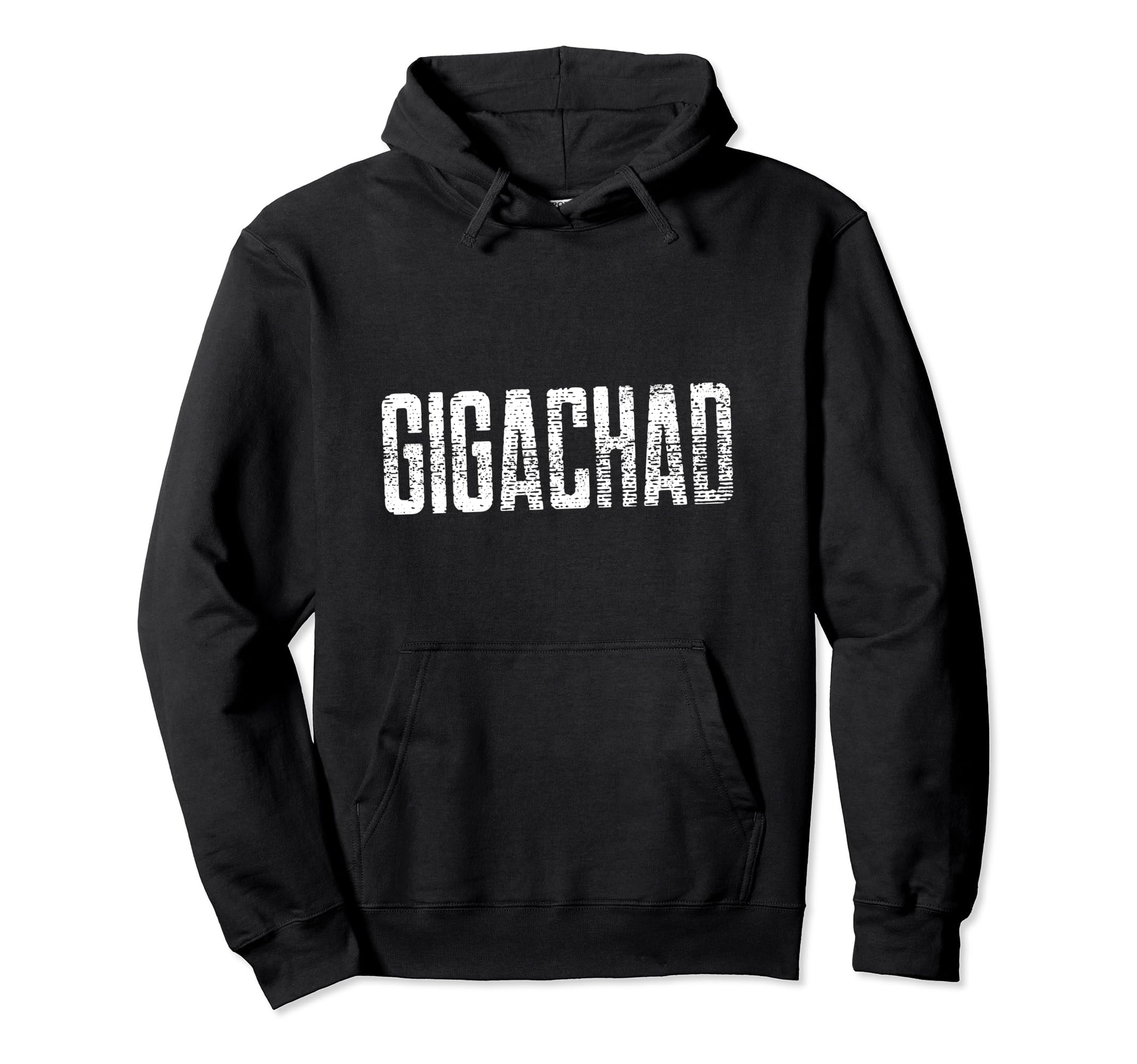 Gigachad Giga Chad Funny Memes Pullover Hoodie