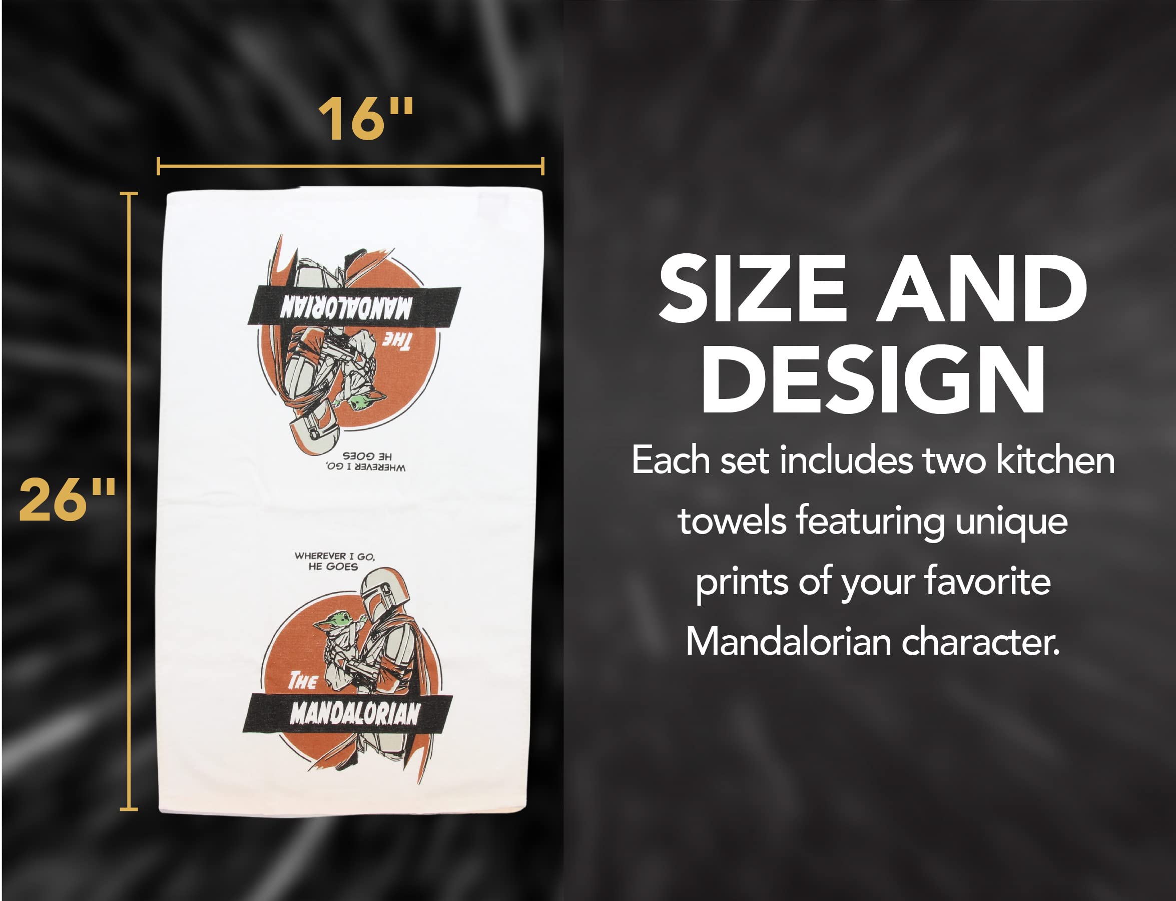 Disney Star Wars The Mandalorian 100% Cotton Kitchen Towels – Set of 2 Towels – Perfect for Drying Dishes and Hands – Machine Washable Kitchen Towel Set – 16" x 26" – Wherever He Goes, I Go