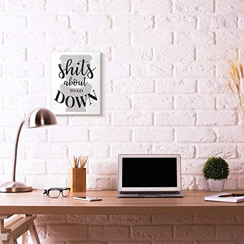 Stupell Industries About to Go Down Funny Bathroom Family Home Word Wall Plaque, 13 x 19, Design by Artist Daphne Polselli