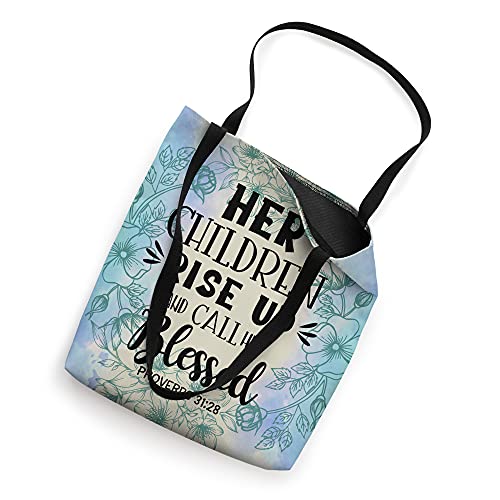 Her Children Rise Up & Call Her Blessed Proverb 31:28 Floral Tote Bag