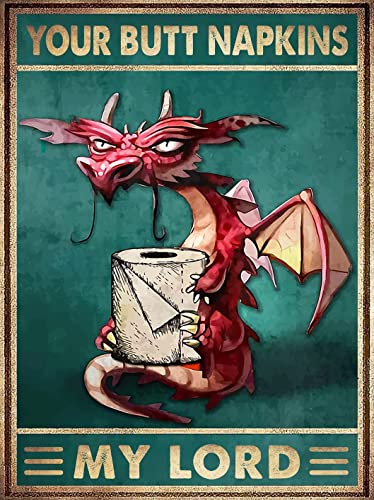 WZVZGZ Your Butt Napkins My Lord Dragon Gothic Bathroom Metal Tin Sign Vintage Metal Sign Poster Man Cave Sign Garage Coffee Bar Club Home Wall Decor 12x16 Inch