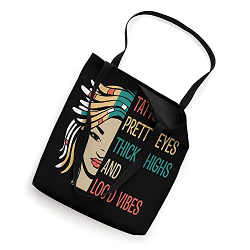 Locd Tattoo Pretty Eyes Thick Thighs Loc'd Vibes Locs Hair Tote Bag