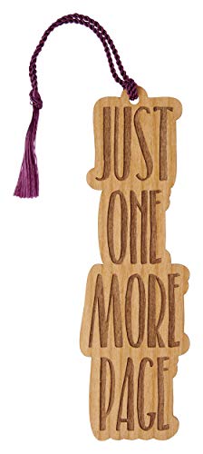Wood Bookmark - Just One More Page - Laser Engraved - Made in The USA - Wooden Book Mark with Maroon Tassel