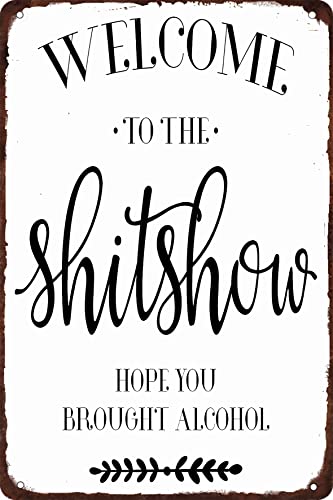 Funny Porch Sign Welcome to the show Metal Tin Sign Vintage Retro Poster Welcome Door Sign for Cafe Bar Home Door Farmhouse Wall Decor Plaque 8x12 Inch