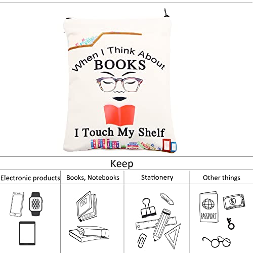 Gzrlyf Bookworm Book Sleeve When I Think About Books I Touch My Shelf Bookish Accessories for Book Lover Book Protector Pouch (I Think About Books)