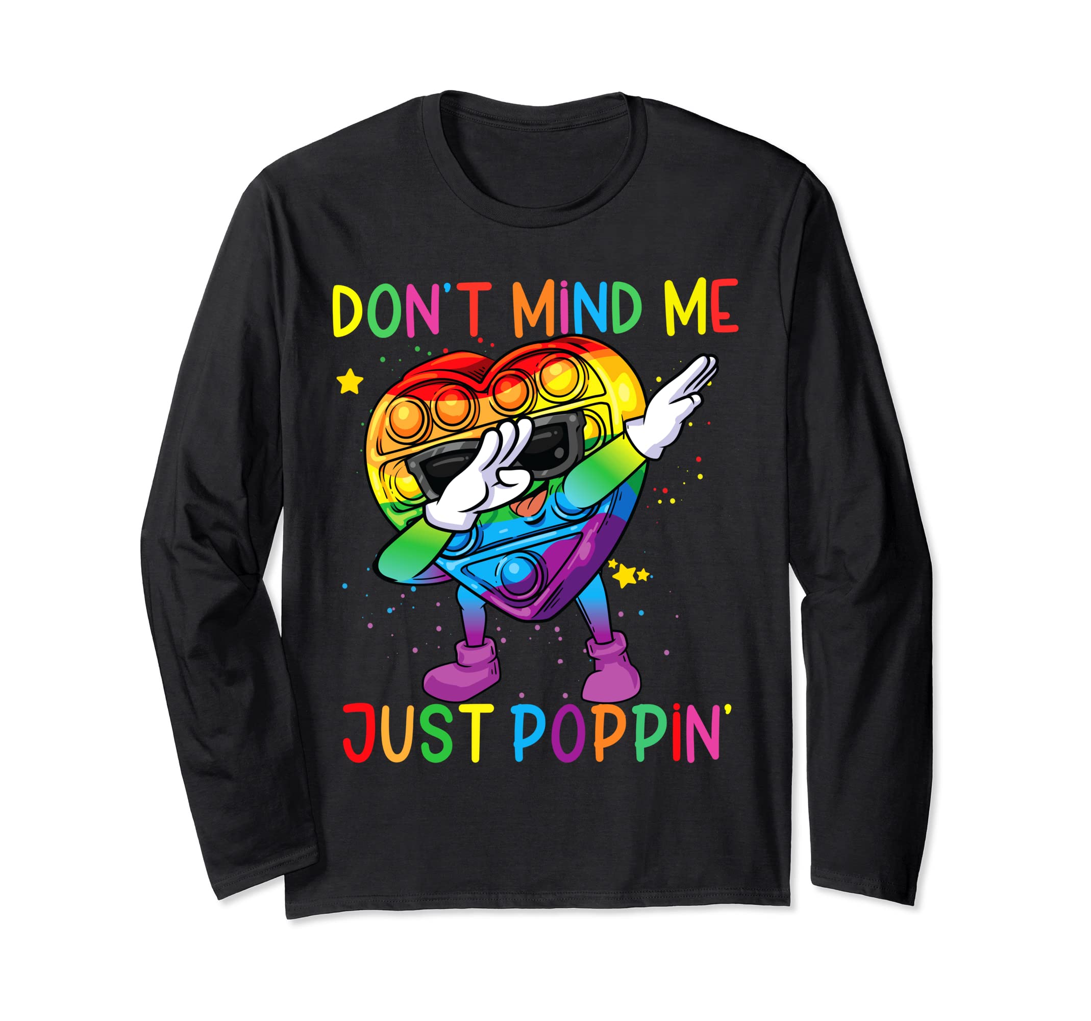 Colorful Fidget Toy Don't Mind Me Just Poppin' Pop It Long Sleeve T-Shirt