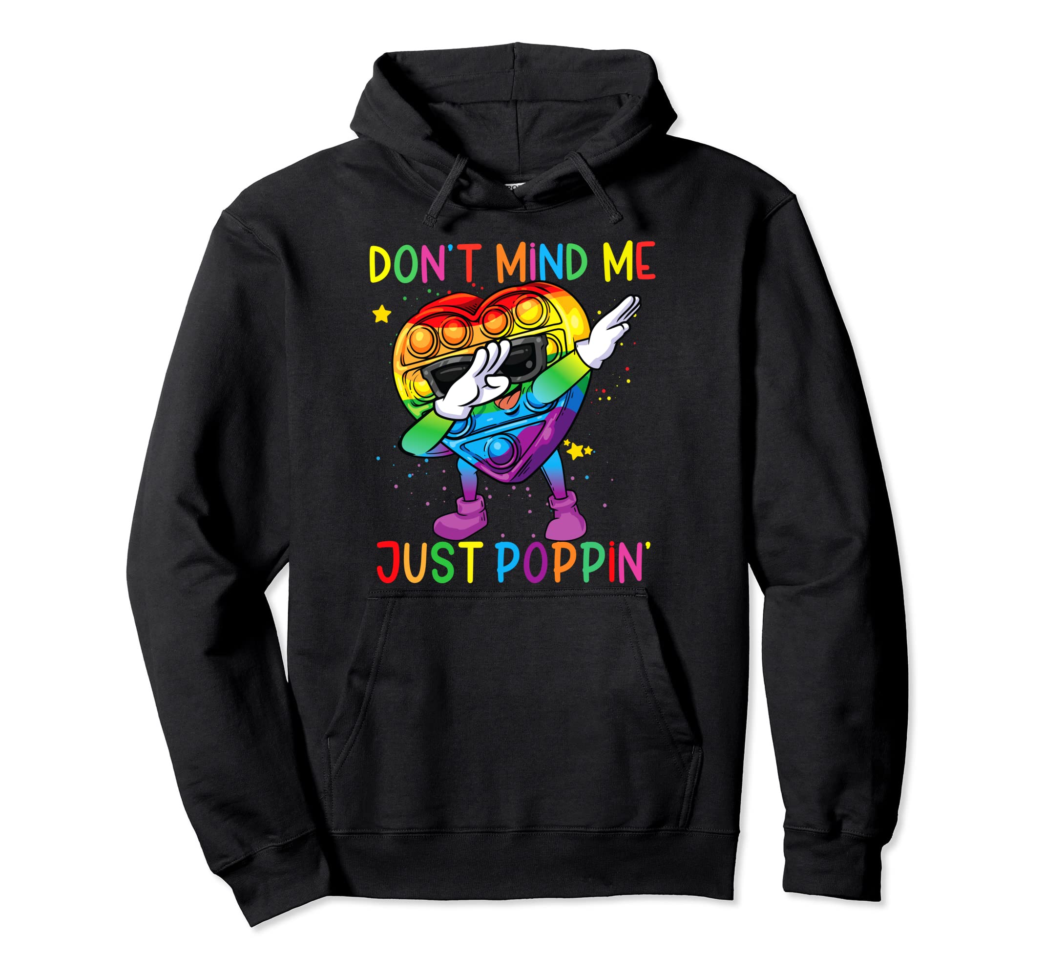 Colorful Fidget Toy Don't Mind Me Just Poppin' Pop It Pullover Hoodie