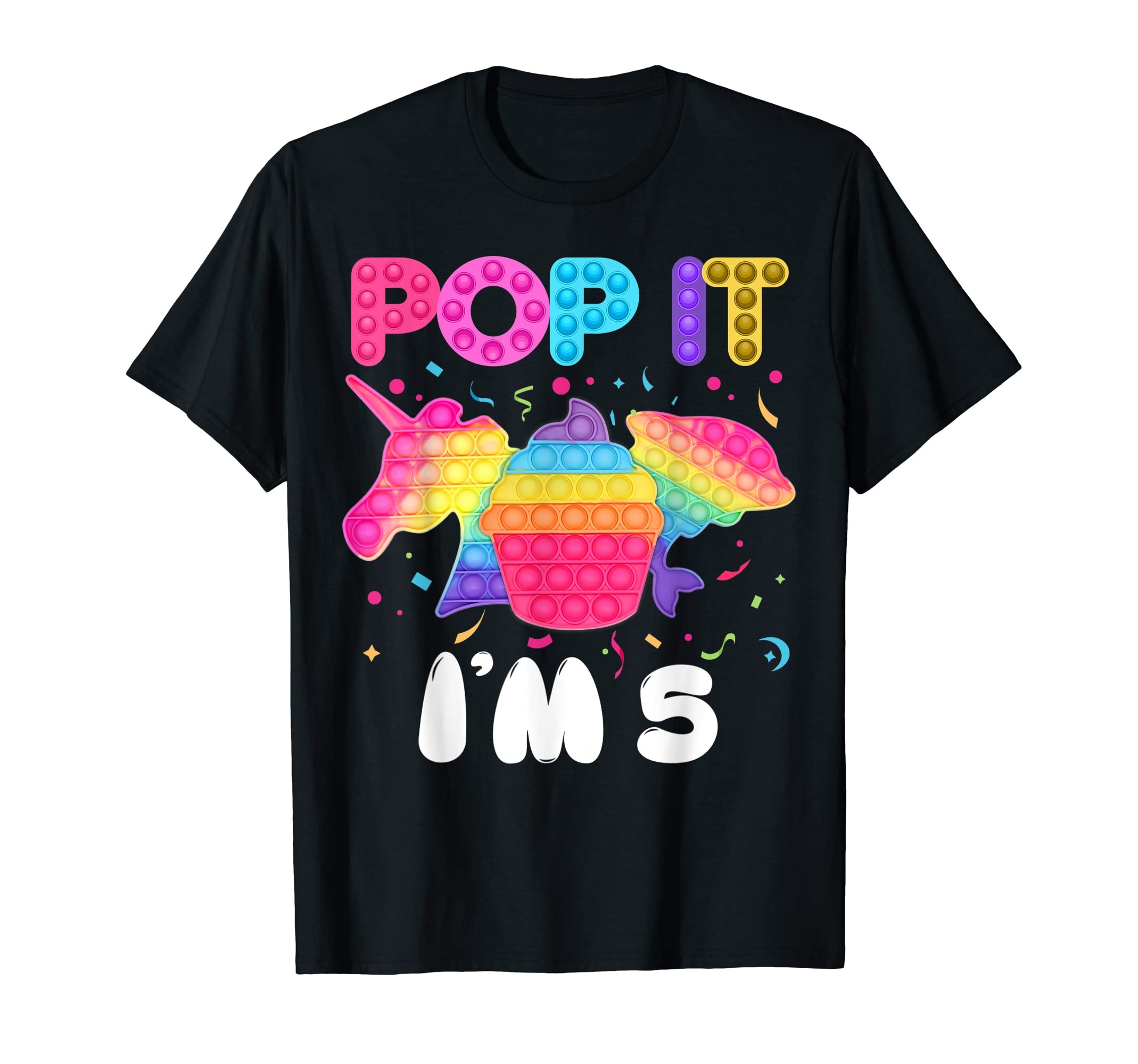 Pop it I'm 5 Birthday Pop It Colorful Unicorn Bubble Popper T-Shirt