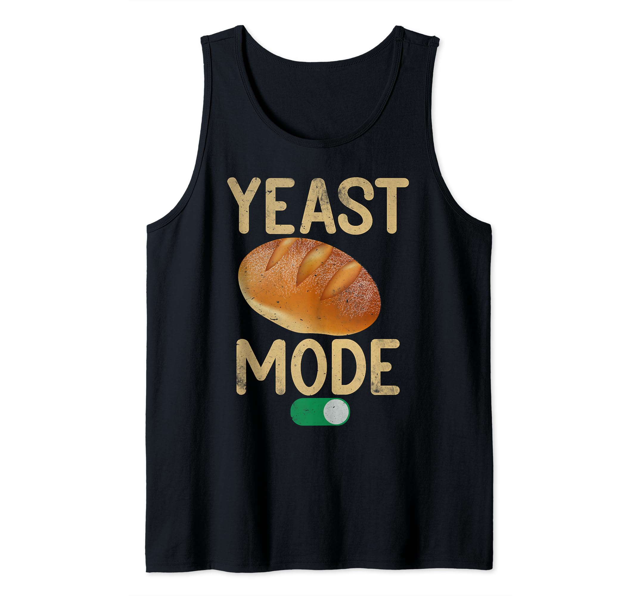 Bread Baking Yeast Mode Sourdough Starter Jar Delicious Cake Tank Top