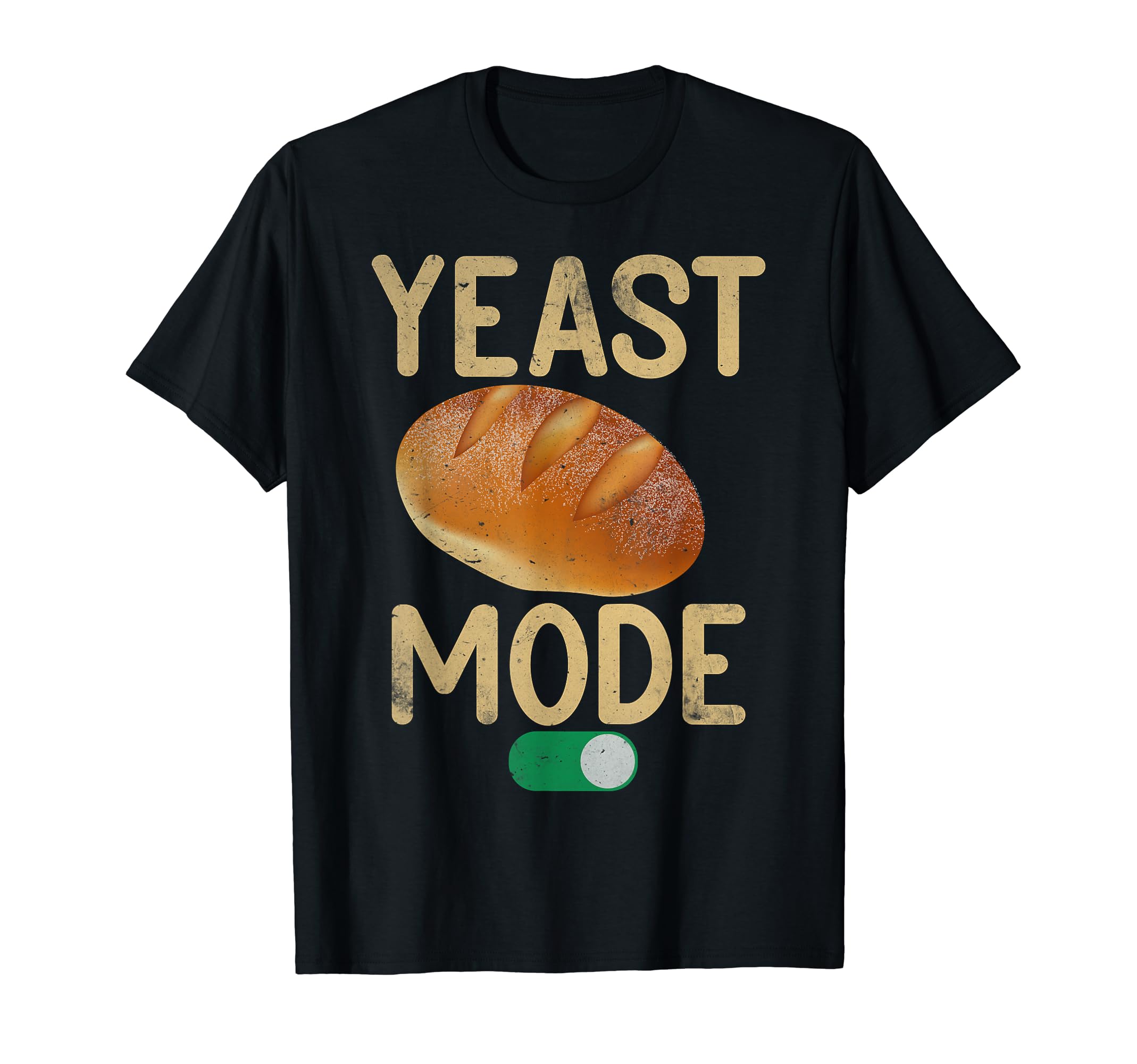 Bread Baking Yeast Mode Sourdough Starter Jar Delicious Cake T-Shirt