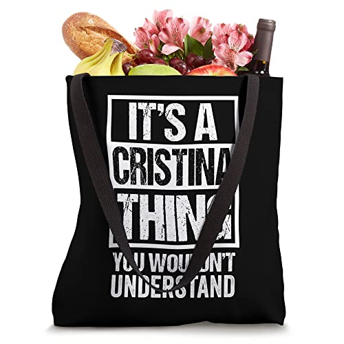 It's A Cristina Thing You Wouldn't Understand First Name Tote Bag