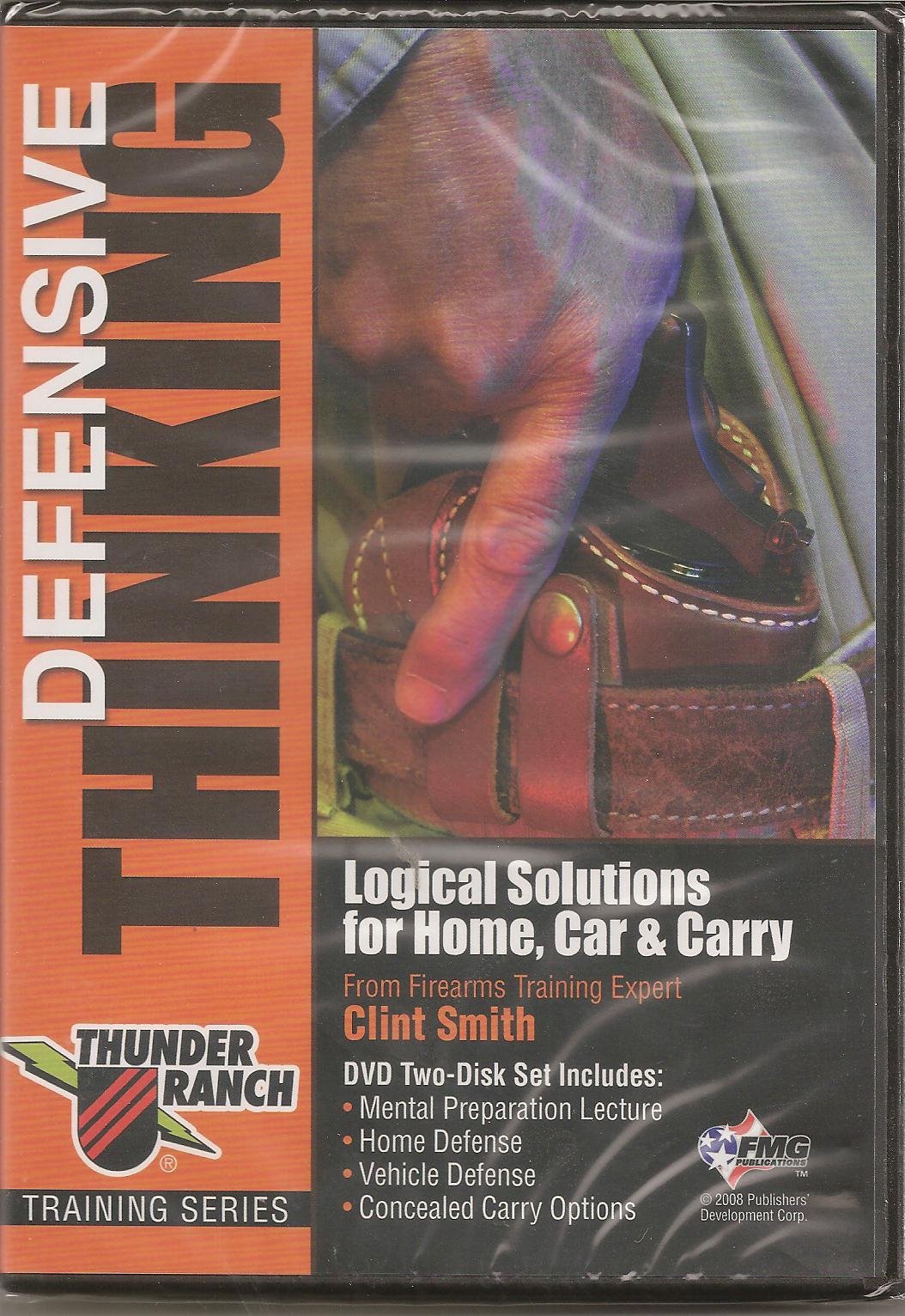 Defensive Thinking Logical Solutions for Home, Car, & Carry from Firearms Training Expert Clint Smith [DVD]