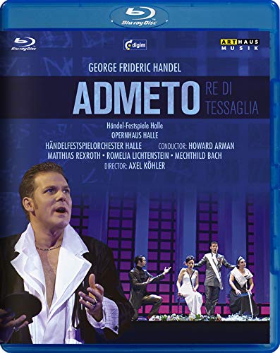 Handel: Admeto re di Tessiglia, Opera in three Acts [Blu-ray]