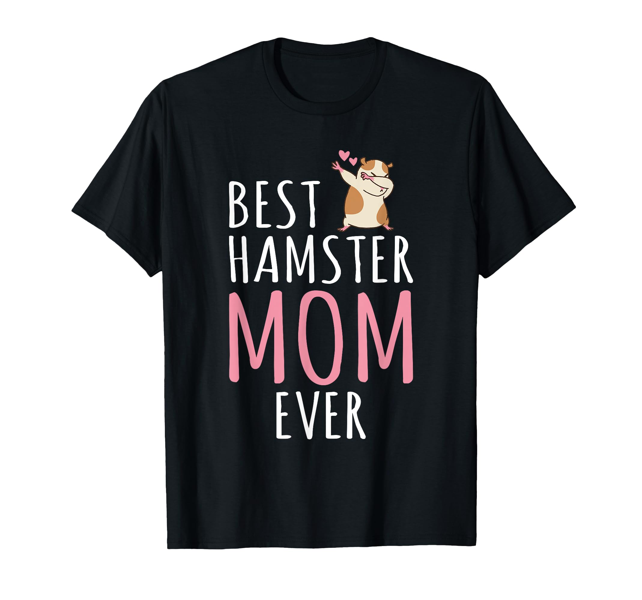 Best Hamster Mom Cute Hamster Owner T-Shirt