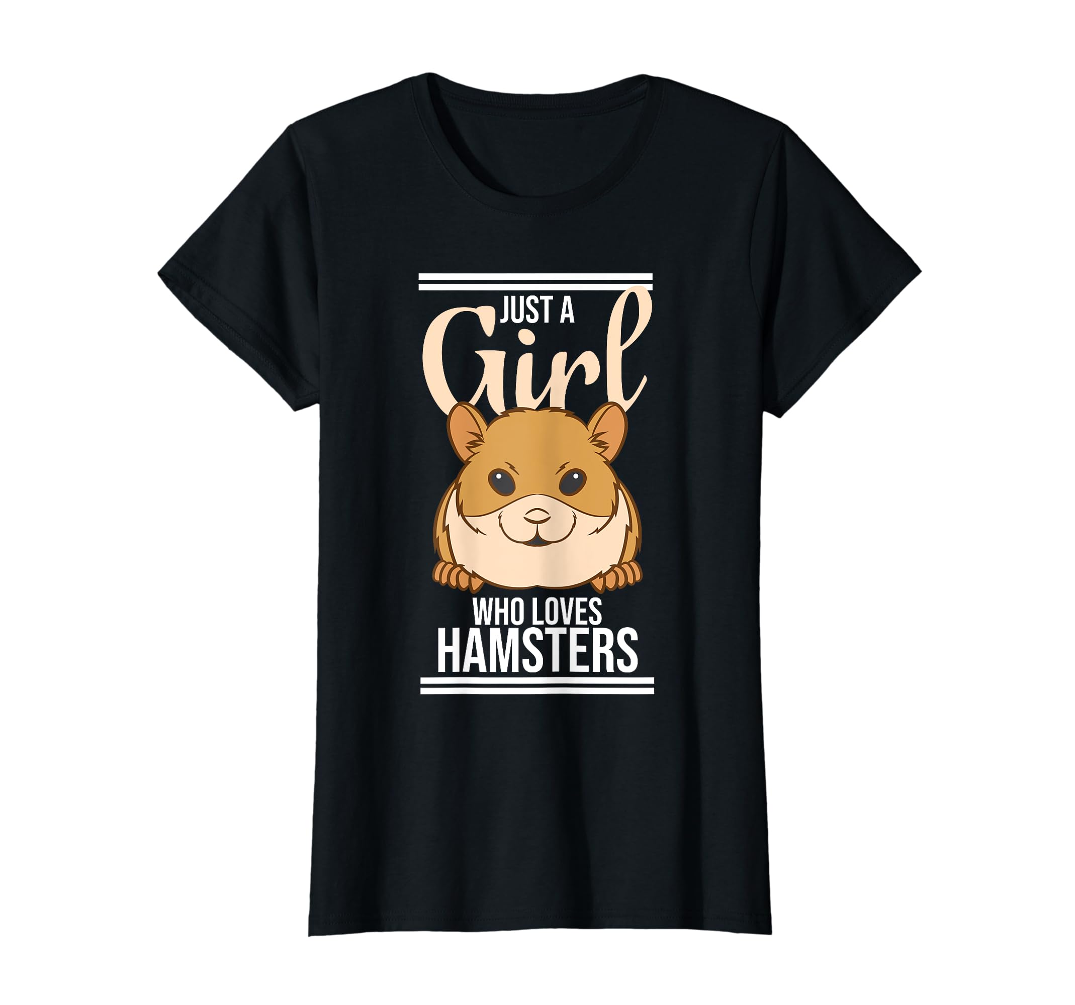 Hamster Lover - Just A Girl Who Loves Hamsters T-Shirt