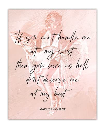 "If You Can't Handle Me at My Worst…" Marilyn Monroe: Positive Quotes; Inspirational, Motivational, Affirmation Wall Art Decor Poster for Office, Classroom, Livingroom, Bedroom | Unframed Posters 8x10