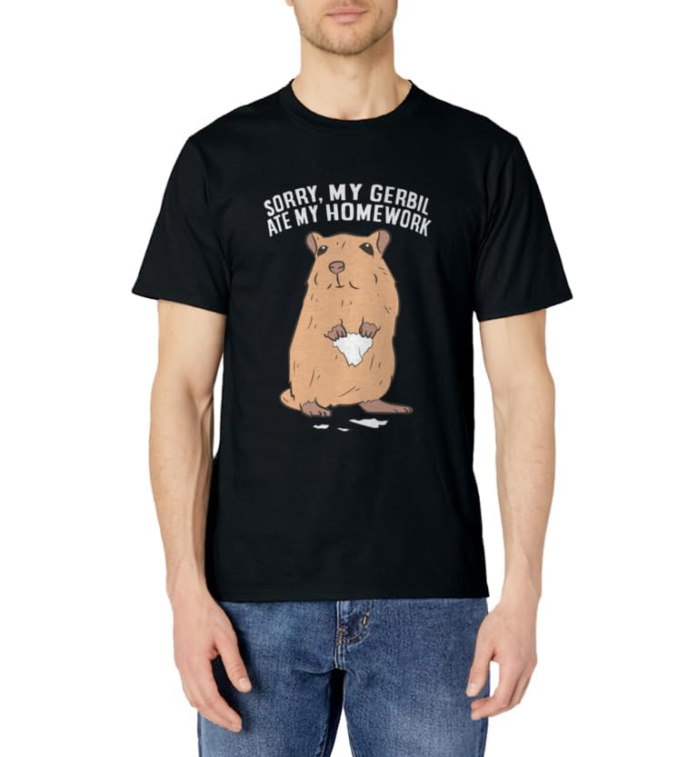 Gerbil Owner School My Gerbil Ate My Homework T-Shirt