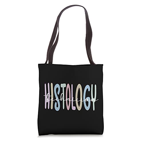 Histology Technician Appreciation Histology Tech Tote Bag