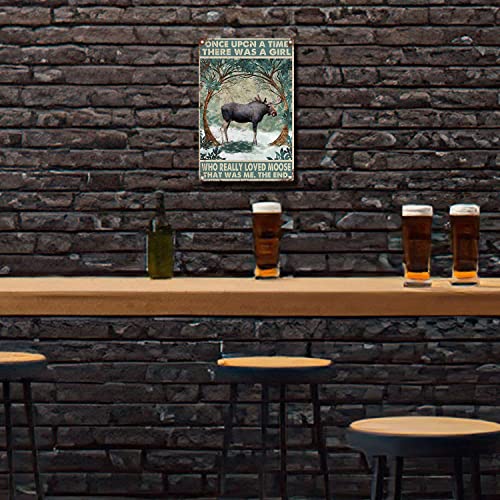 Tin Sign Once Upon A Time A Girl Who Really Loved Moose Metal Tin Sign Coffee Bar Decor Tin Sign Wall Decoration 8×12inch/Tin Sign