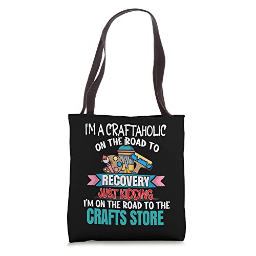 I'm Craftaholic On Road To Recovery Scrapbooking Crafter Tote Bag