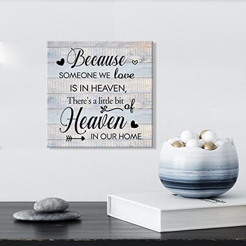 Sympathy Sign Wall Art Prints Canvas Painting Rustic Because someone We Love is in Heaven Print Country Home Decor Remembrance Gift 8" x 8"