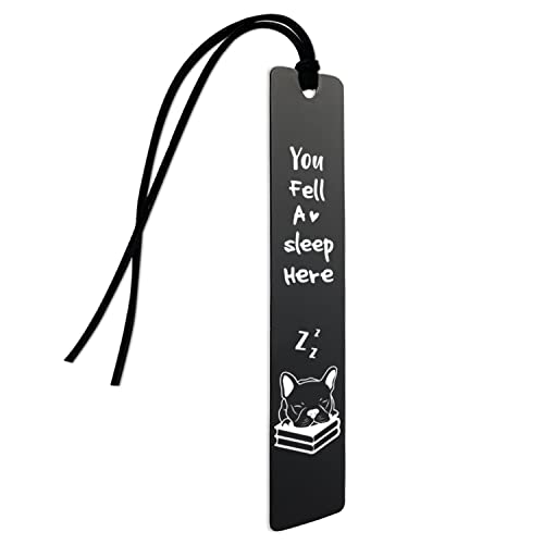 You Fell A Sleep Here Inspirational Bookmark Gifts for Women Dog Owner Girls Lovers Sister Bookworm Daughter Book Friend Female Sister Gifts Friendship Gifts Thank You Gift