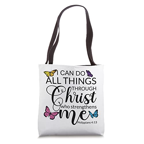 I Can Do All Things Through Christ Who Strengthens Me Tote Bag