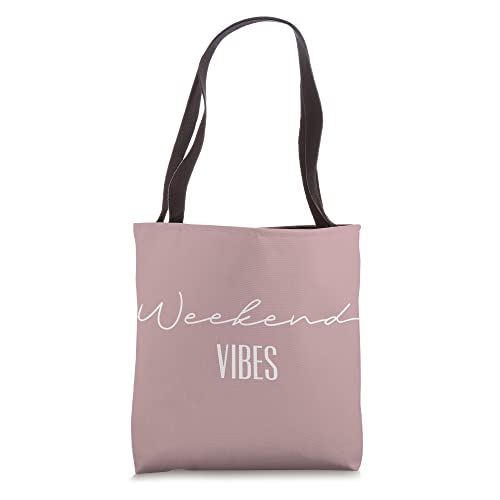 Rose Pink Weekending Weekend Vibes Tote Bag