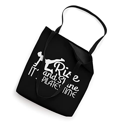 Rise And Shine Its Pilates Time Gifts Gifts For Women Ideas Tote Bag