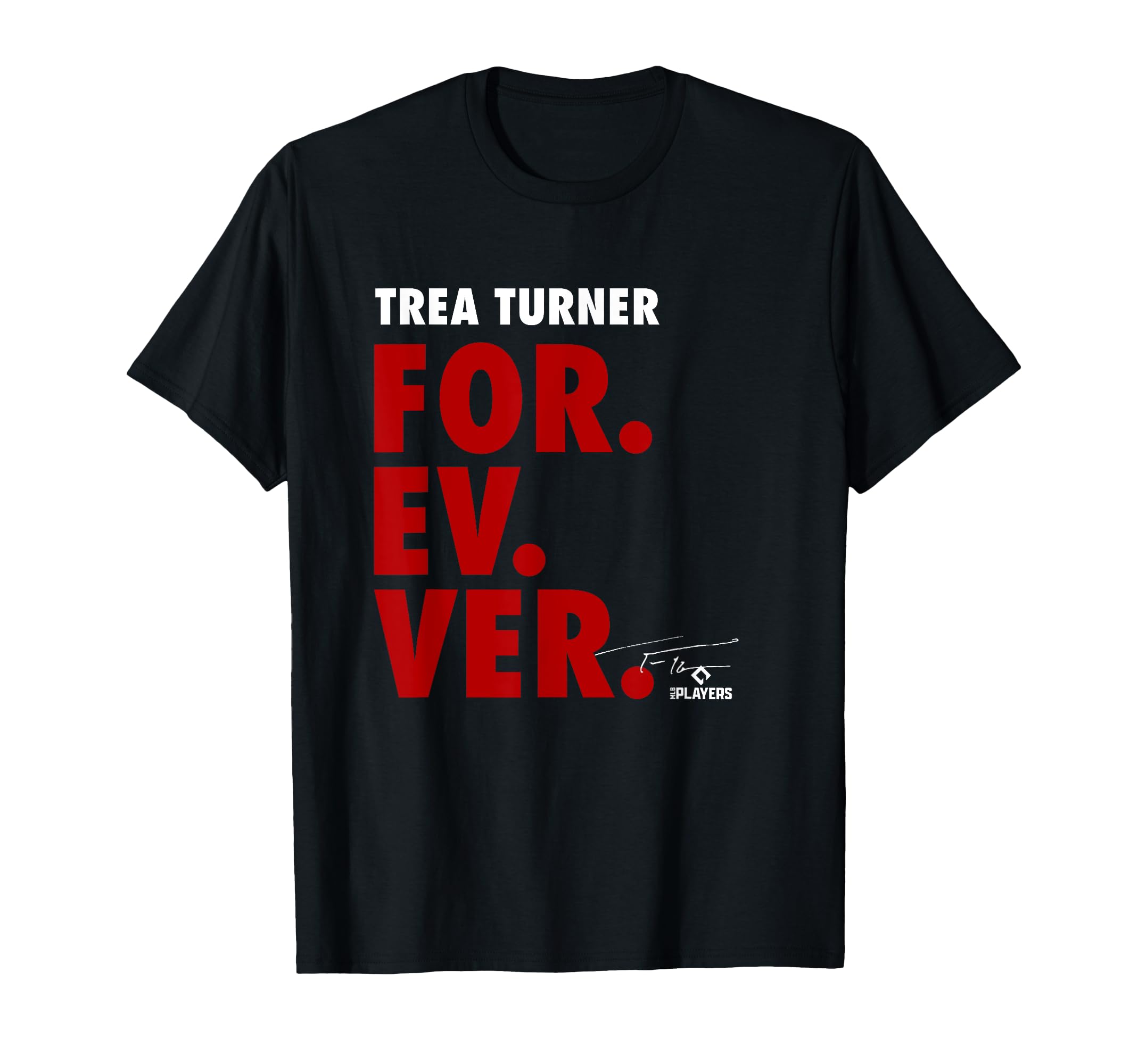 Trea Turner Forever Baseball Sports - Apparel T-Shirt