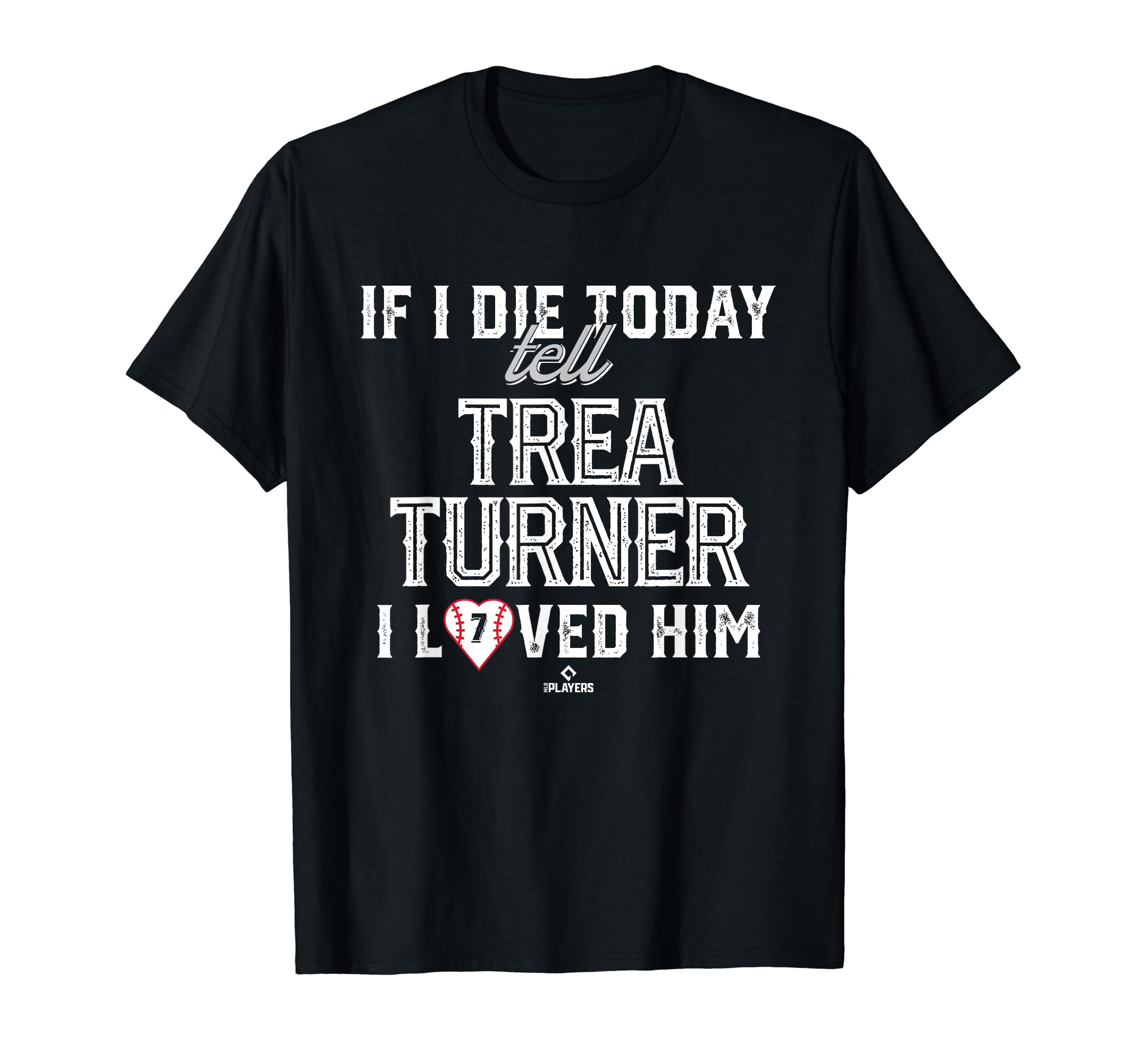 I Loved Him Trea Turner T-Shirt