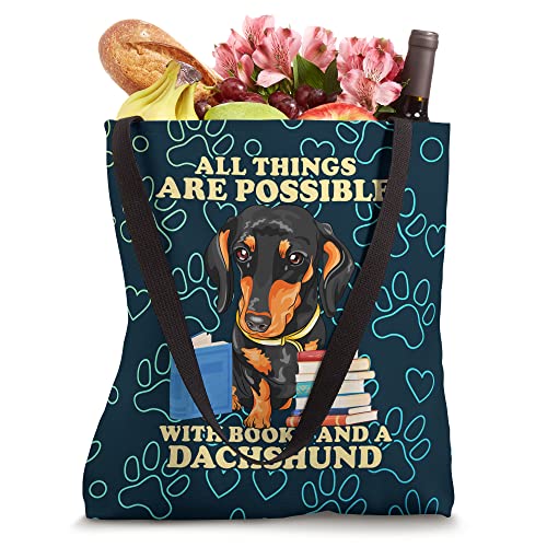 All Things Are Possible With A Dachshund - Weiner Dog Books Tote Bag