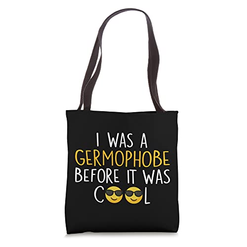Funny Germaphobe Meme I Was a Germophobe Before It Was Cool Tote Bag