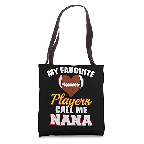 My Favorite Players Call Me Nana Funny Football Nana Tote Bag