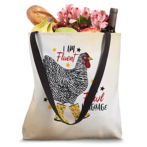 I’m Fluent In Fowl Language Farm Life Crazy Chicken Lady Tote Bag
