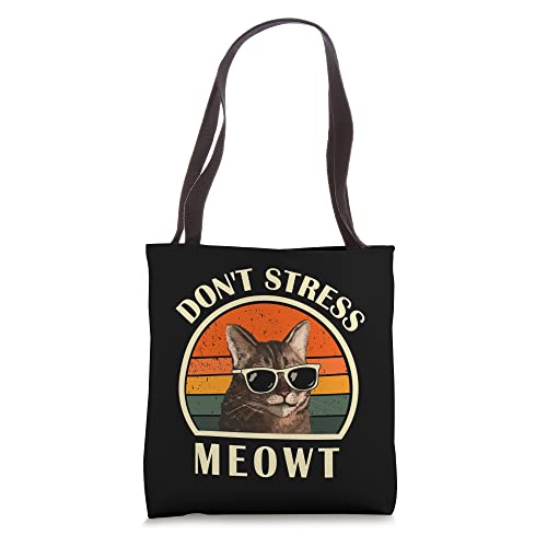 Funny Cat Loves Cats Don't Stress Meowt Tote Bag
