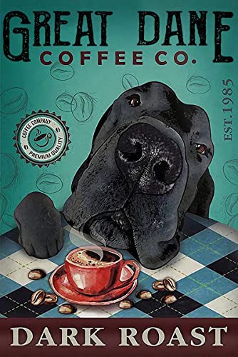 Great Dane Metal Tin Sign Great Dane Coffee Co.Dark Roast Funny Poster Cafe Bar Living Room Bathroom Kitchen Home Art Wall Decoration Plaque Gift