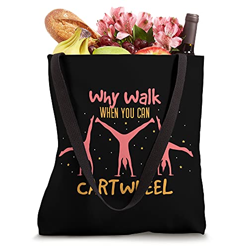 Cute Tumbling Gymnast Quote Why Walk When You Can Cartwheel Tote Bag