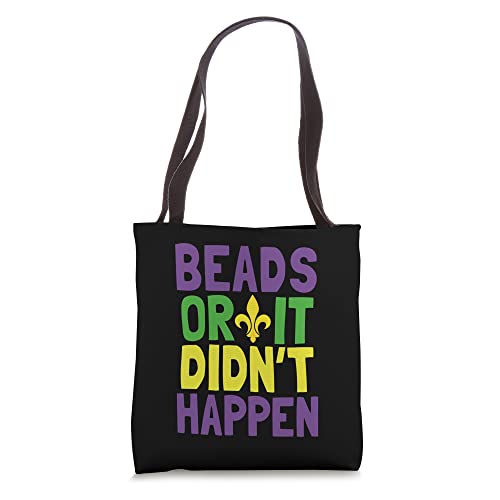 Beads Or It Didn't Happen | Mardi Gras Tote Bag