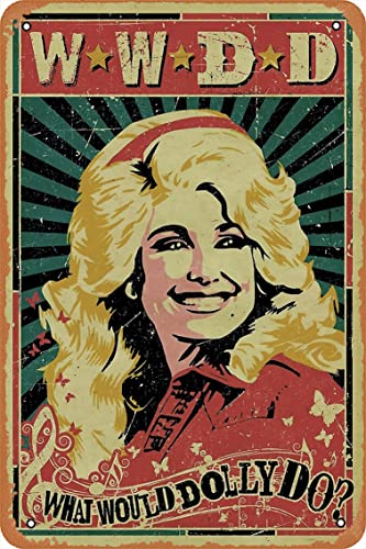 Yzixulet What Would Dolly Do Poster Retro Metal Tin Vintage Sign 12 X 8 Inch Home Bar Man Cave Wall Decor 8 x 12 Inch