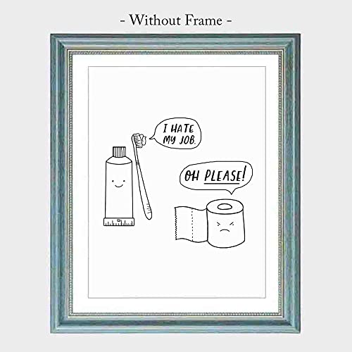 Funny Bathroom Wall Decor Bathroom Signs I Hate My Job Oh Please Funny Toilet Prints Bathroom Art Print Decor (8X10 INCH)