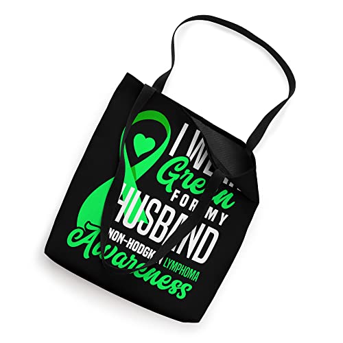 I Wear Green For My Husband Non-Hodgkin Lymphoma Awareness Tote Bag