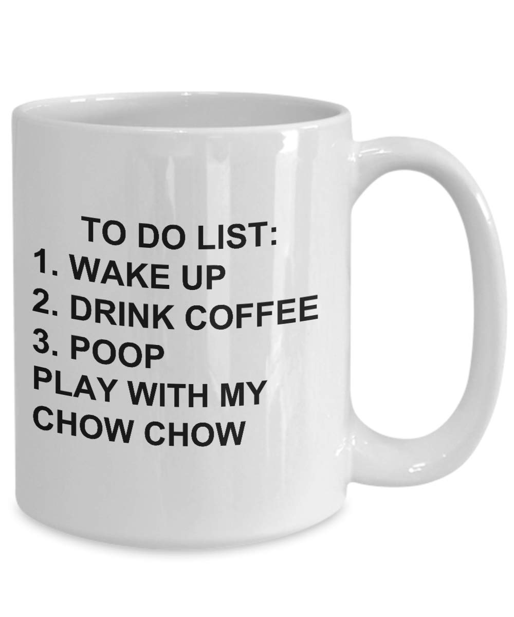 Chow Chow Owner Mug Dog Lovers To Do List Funny Coffee Mug Tea Cup Gag Mug for Men Women