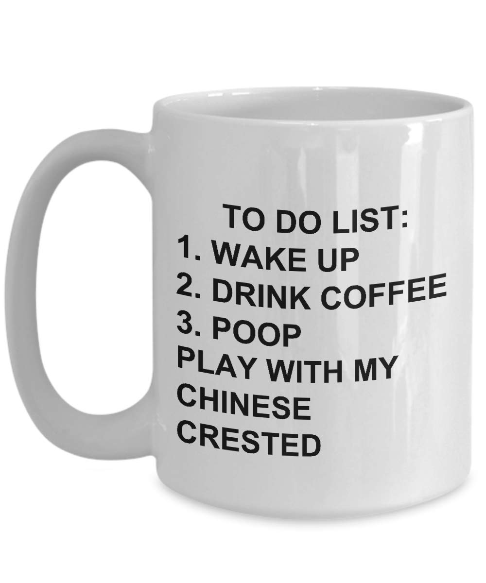 Chinese Crested Owner Mug Dog Lovers To Do List Funny Coffee Mug Tea Cup Gag Mug for Men Women
