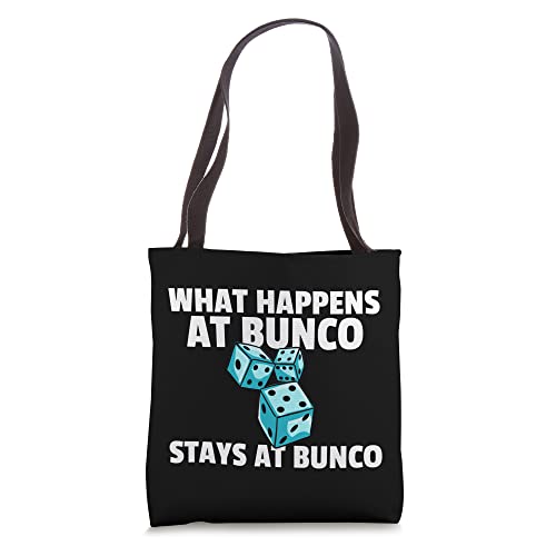 What Happens at Bunco Stays at Bunco For Bunco Players Tote Bag