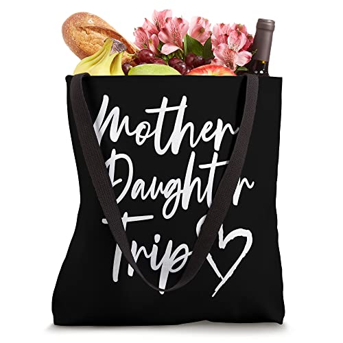 Mother Daughter Trip Vacation Mom Daughter Travel Tote Bag